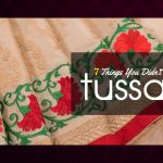 7 Things You Didn’t Know About Tussar Silk